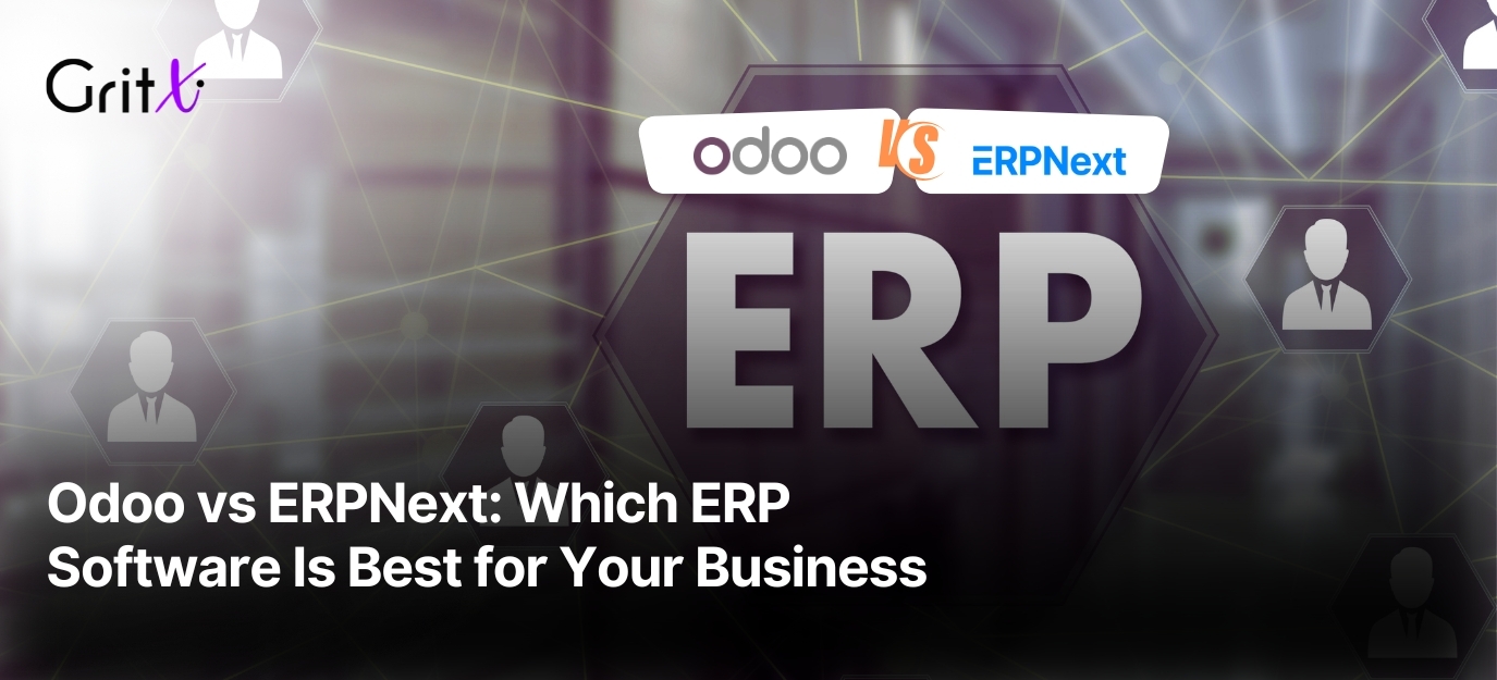 Odoo vs ERPNext: Which ERP Software Is Best for Your Business? | GritXi ...